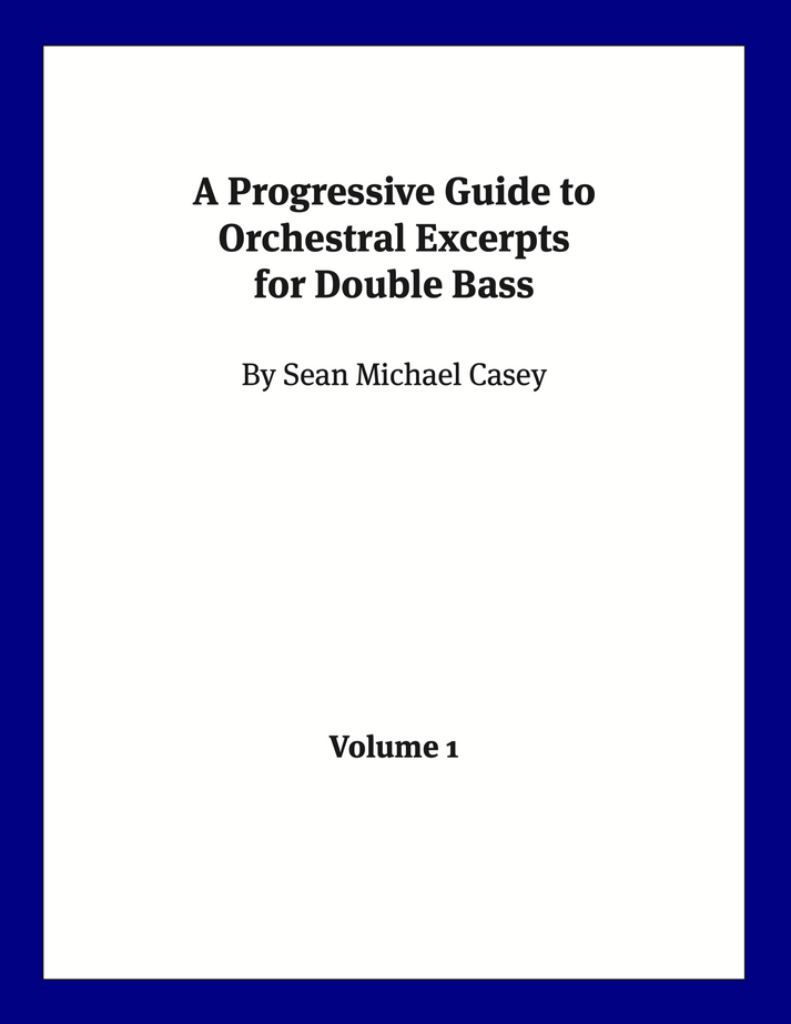 A Progressive Guide to Orchestral Excerpts for Double Bass, Vol. 1 ...